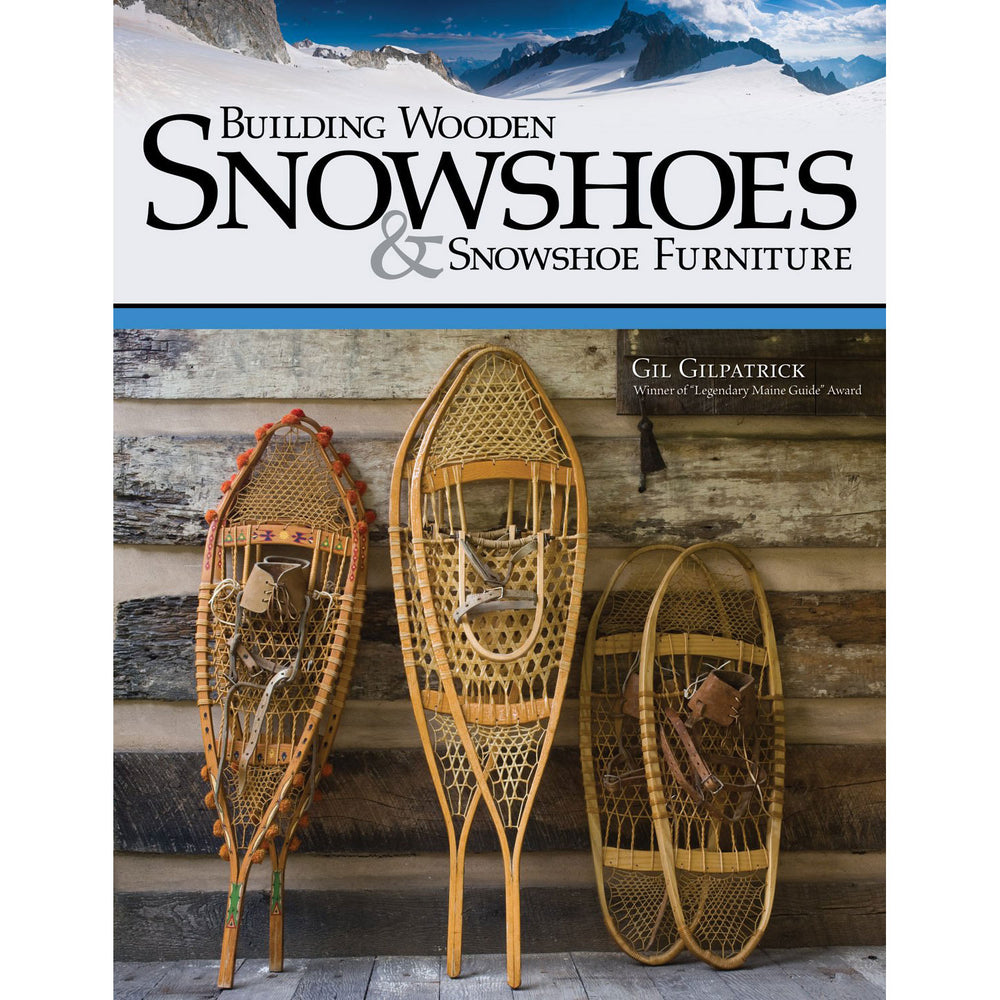 Building Snowshoes and Snowshoe Furniture | Country Ways